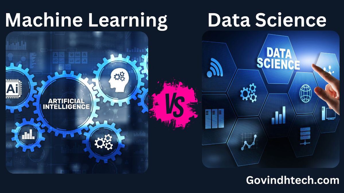 Data Science Vs Machine Learning: Understanding The Differences Data Science Vs Machine Learning: Understanding The Differences